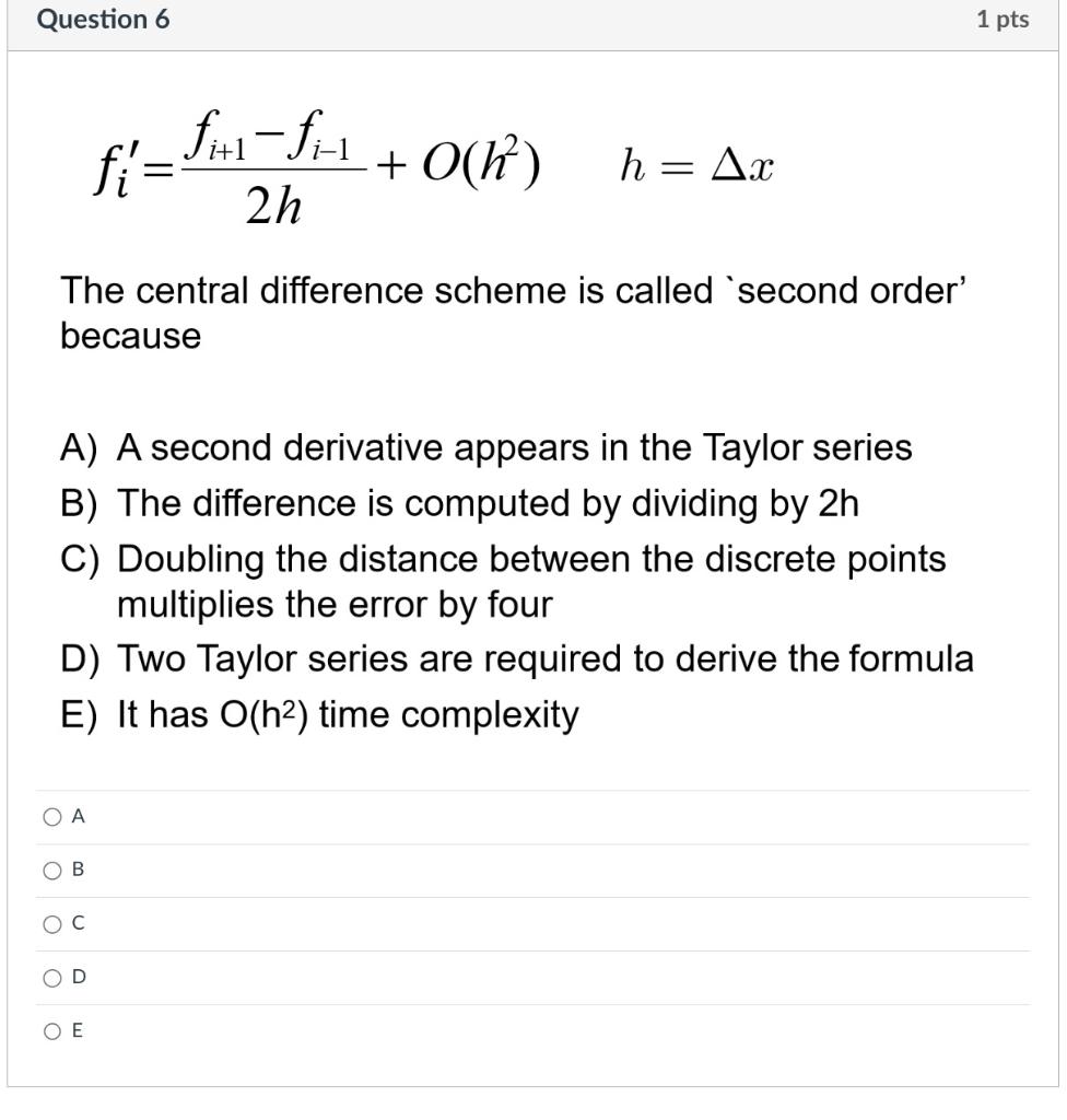 Solved fi′=2hfi+1−fi−1+O(h2)h=Δx The central difference | Chegg.com