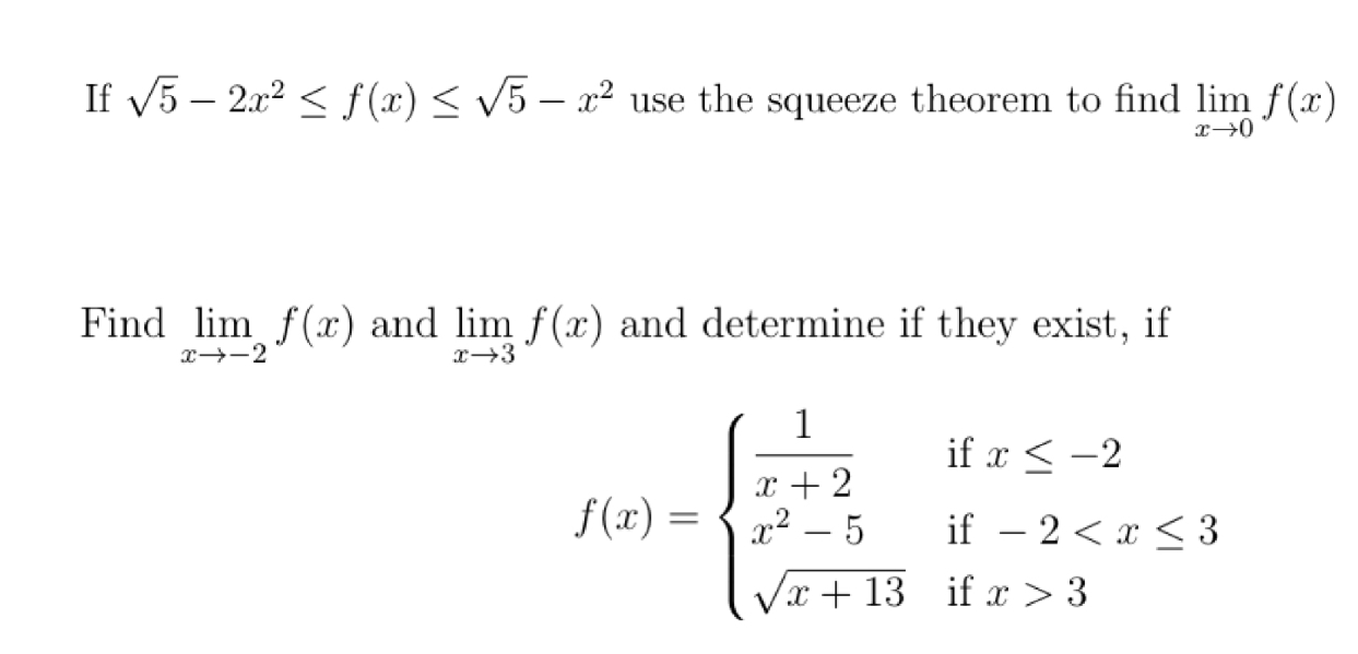 Solved If 5−2x2≤f(x)≤5−x2 use the squeeze theorem to find | Chegg.com