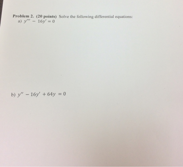 Solved Solve The Following Differential Equations Y 
