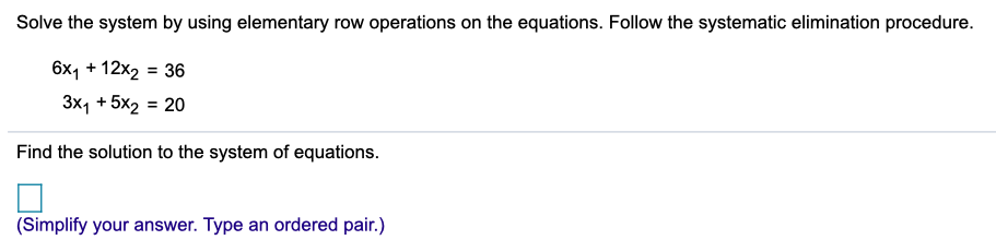 Solved Solve the system by using elementary row operations | Chegg.com