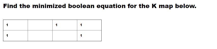 Solved Find the minimized boolean equation for the K map | Chegg.com