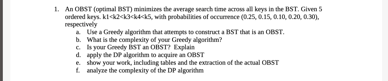 Solved a. 1. An OBST (optimal BST) minimizes the average | Chegg.com