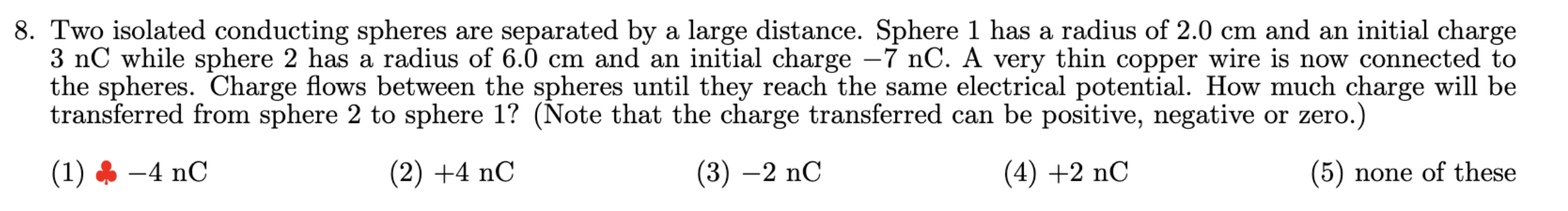 Solved 8. Two isolated conducting spheres are separated by a | Chegg.com