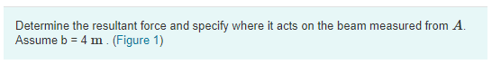 Solved Determine the distance between A and the resultant's | Chegg.com