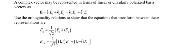 Solved A complex vector may be represented in terms of | Chegg.com