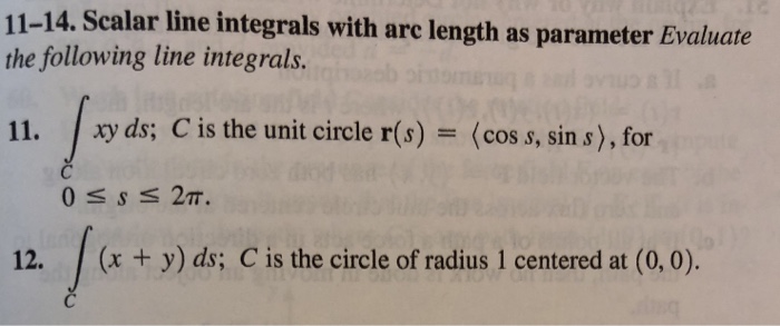 Solved 11-14. Scalar line integrals with arc length as | Chegg.com