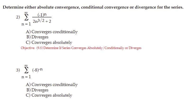 Solved Determine either absolute convergence, conditional | Chegg.com