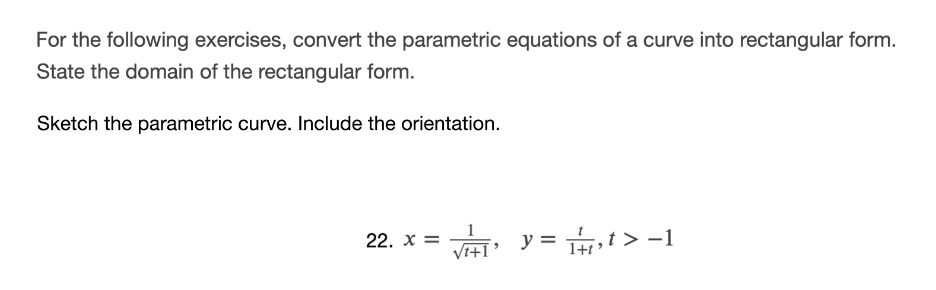 Solved For the following exercises, convert the parametric | Chegg.com