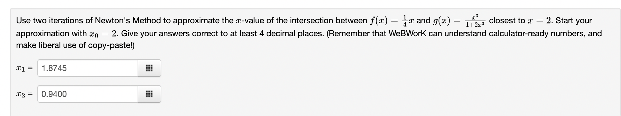 Solved Use two iterations of Newton's Method to approximate | Chegg.com