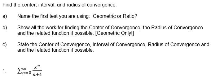 Solved Find the center, interval, and radius of convergence. | Chegg.com