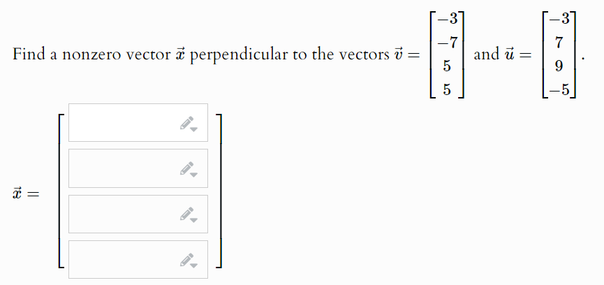 Solved Find a nonzero vector vec(x) ﻿perpendicular to the | Chegg.com