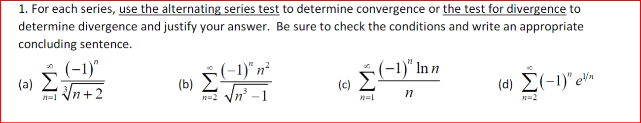 Solved 1. For each series, use the alternating series test | Chegg.com
