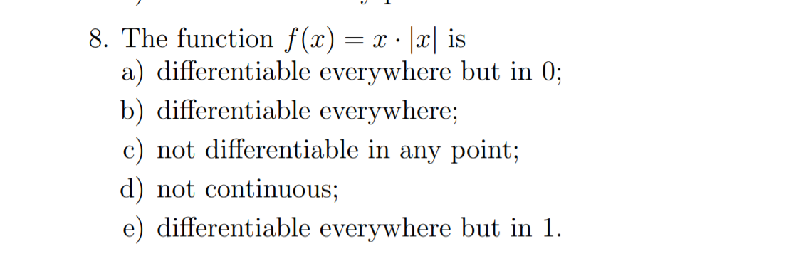 Solved 8. The function f(0) = 2 . . is a) differentiable | Chegg.com