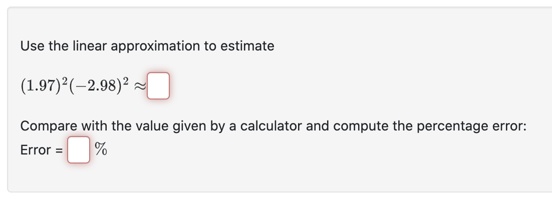 Solved Use the linear approximation to estimate | Chegg.com