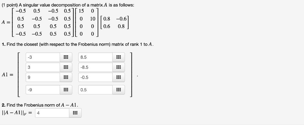 Solved 1 Point A Singular Value Decomposition Of A Matrix