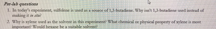 Solved Pre-lab questions 1. In today's experiment, sulfolene | Chegg.com