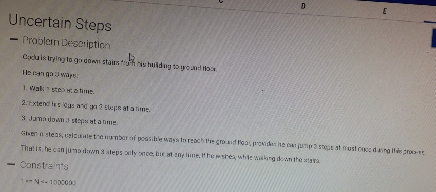 Solved D F Uncertain Steps Problem Description Codu is | Chegg.com