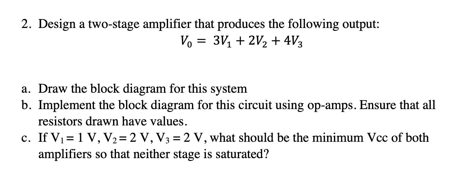 Solved 2. Design a two-stage amplifier that produces the | Chegg.com