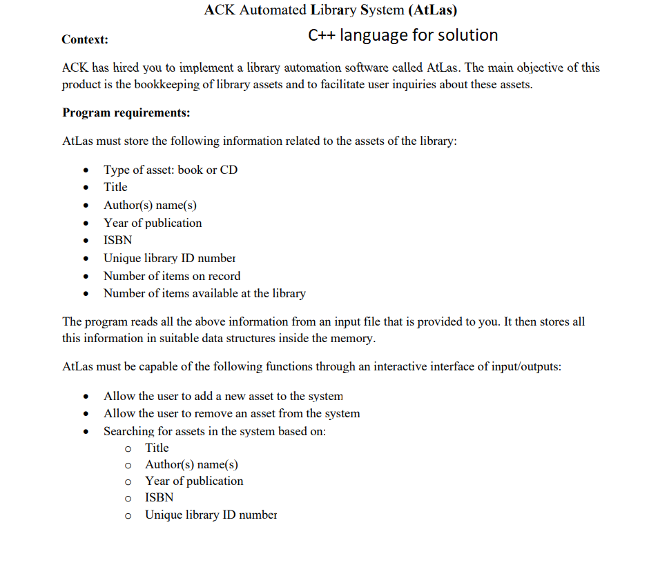 ACK Automated Library System (Atlas) Context: C++ | Chegg.com