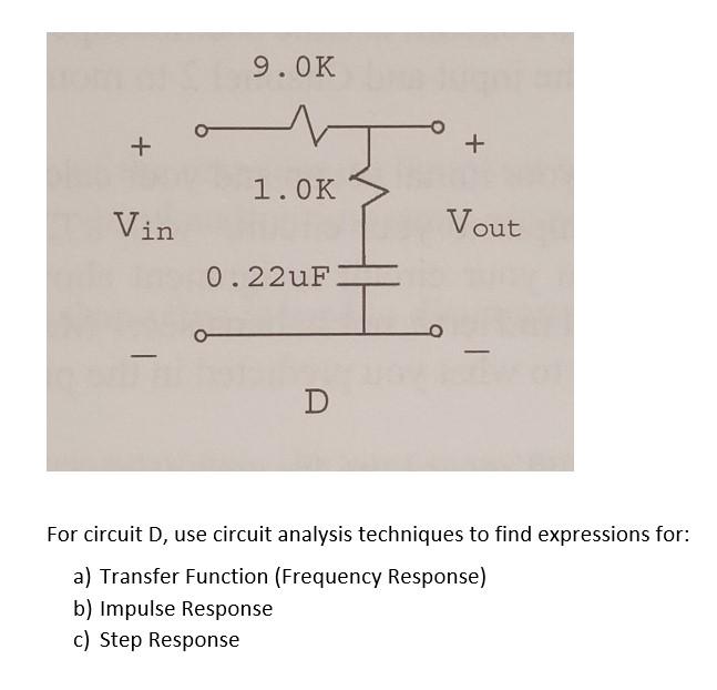 Solved For circuit D, use circuit analysis techniques to | Chegg.com