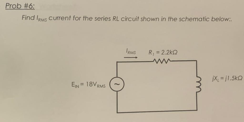 Solved Find IRMS current for the series RL circuit shown in | Chegg.com