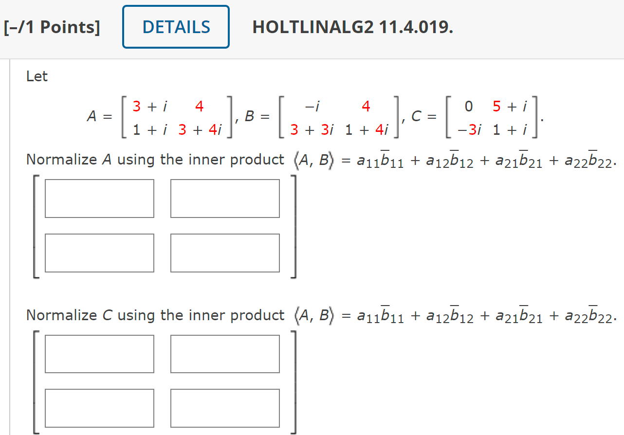 Solved Let A=[3+i1+i43+4i],B=[−i3+3i41+4i],C=[0−3i5+i1+i] | Chegg.com