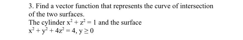 Solved 3. Find a vector function that represents the curve | Chegg.com