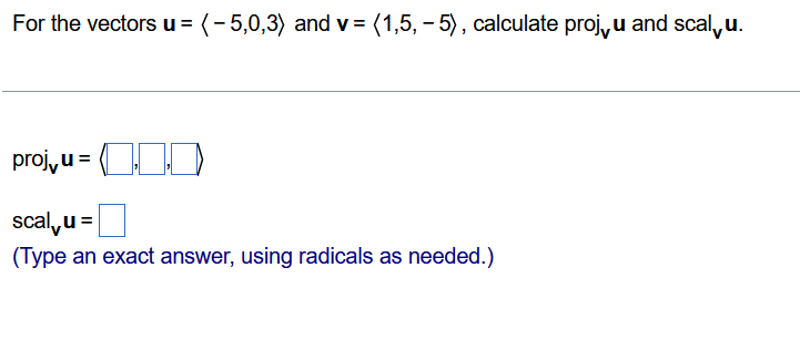 Solved For the vectors u = (-5,0,3) and v= (1,5,-5), | Chegg.com