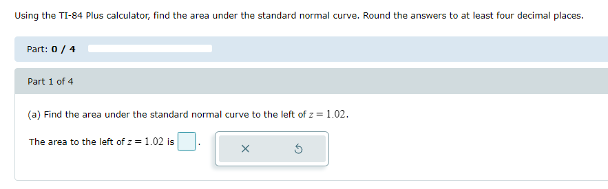 Using the TI-84 Plus calculator, find the area under | Chegg.com