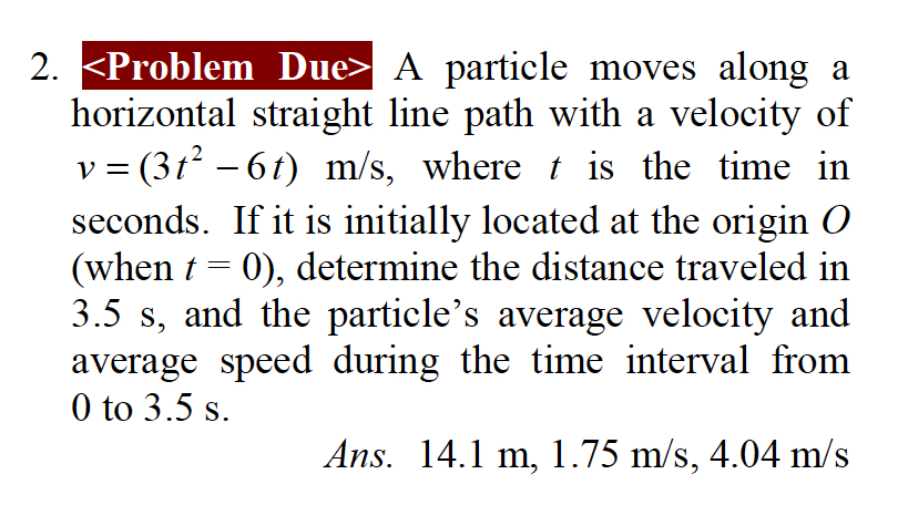 Solved 2. A particle moves along a horizontal straight line | Chegg.com