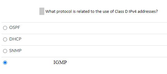 Solved What protocol is related to the use of Class D IPv4 | Chegg.com