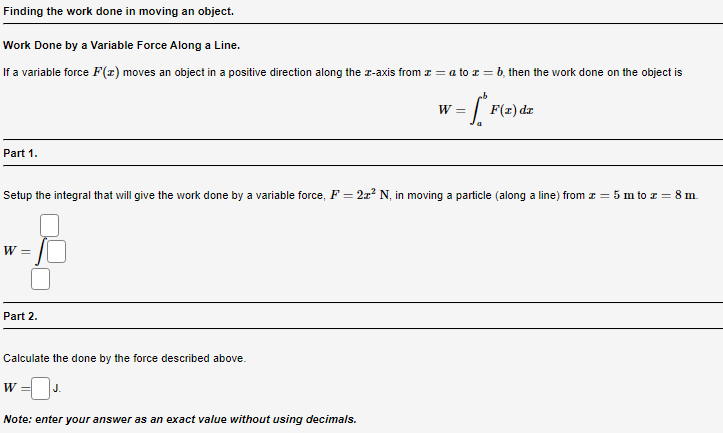 Solved Work Done by a Variable Force Along a Line. If a | Chegg.com