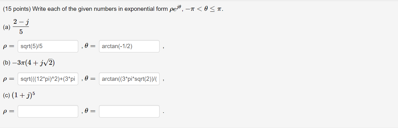 Solved (15 points) Write each of the given numbers in | Chegg.com