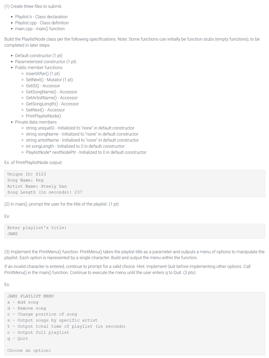 Solved (1) Create three files to submit. • Playlist.h - | Chegg.com