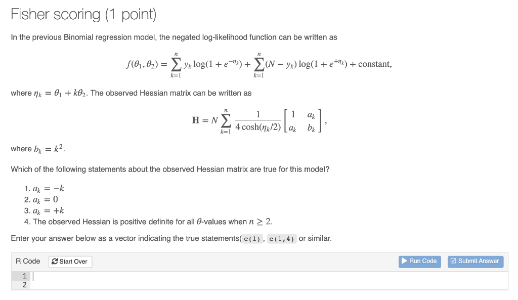 Solved Fisher scoring (1 point) In the previous Binomial | Chegg.com