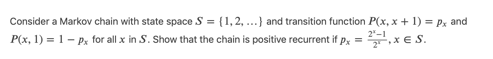 Solved Consider a Markov chain with state space S={1,2,…} | Chegg.com