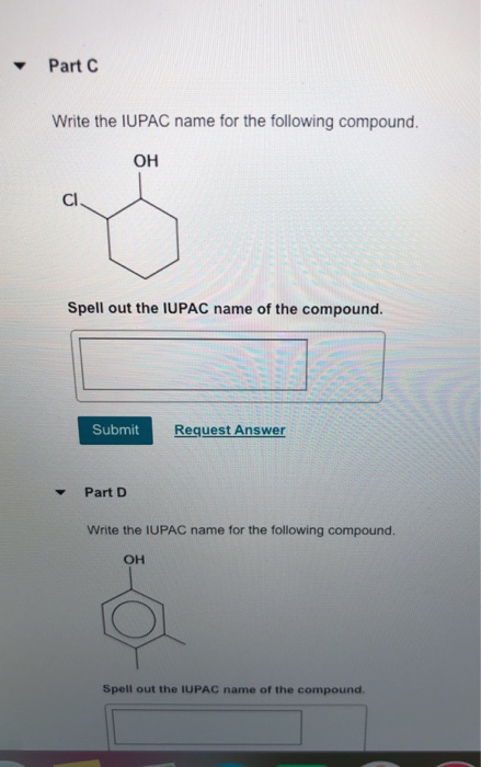 Solved Part A OH Spell out the IUPAC name of the compound | Chegg.com
