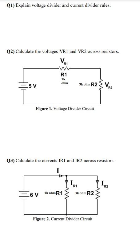 Solved Q1) Explain voltage divider and current divider | Chegg.com