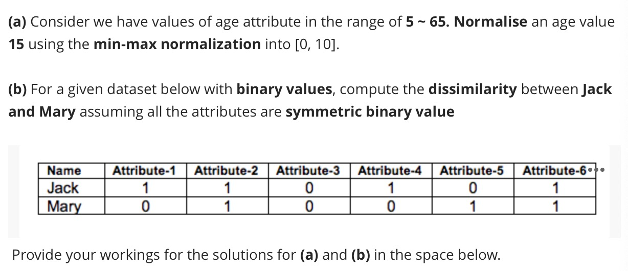 Solved (a) Consider we have values of age attribute in the | Chegg.com