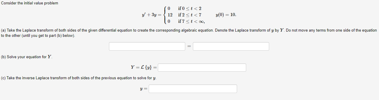 Solved Consider the initial value problem 0 y + 3y = 12 if 0 | Chegg.com
