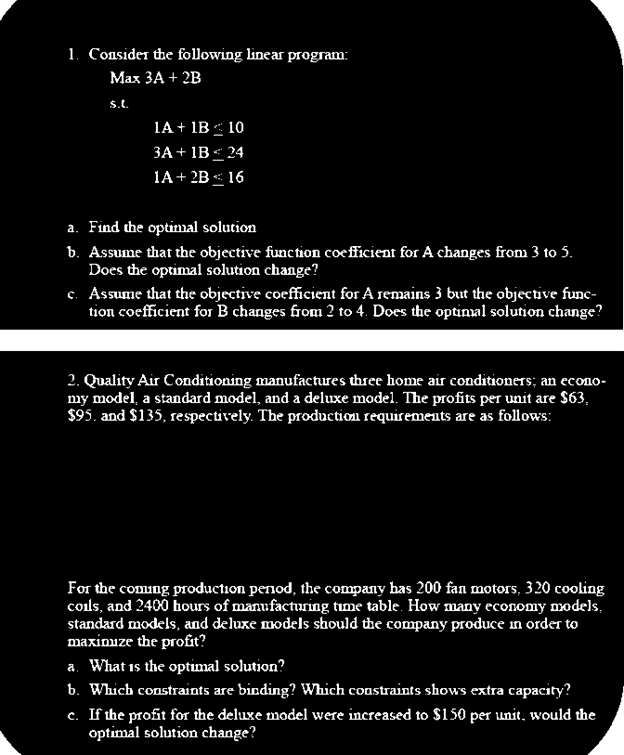 Solved 1. Consider the following linear program: Max 3A + 2B | Chegg.com