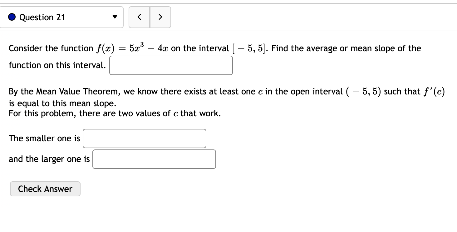 Solved Question 21 = Consider the function f(x) = 5x3 – | Chegg.com