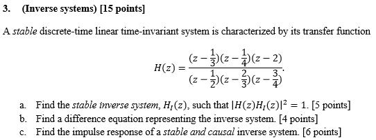 Solved 3. (Inverse systems) [15 points] A stable | Chegg.com