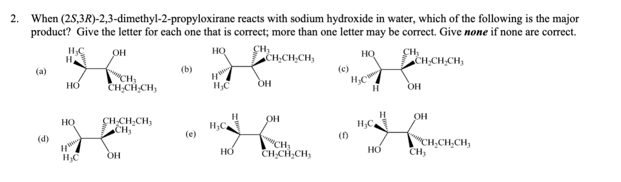 Solved When (2S,3R)-2,3-dimethyl-2-propyloxirane reacts with | Chegg.com
