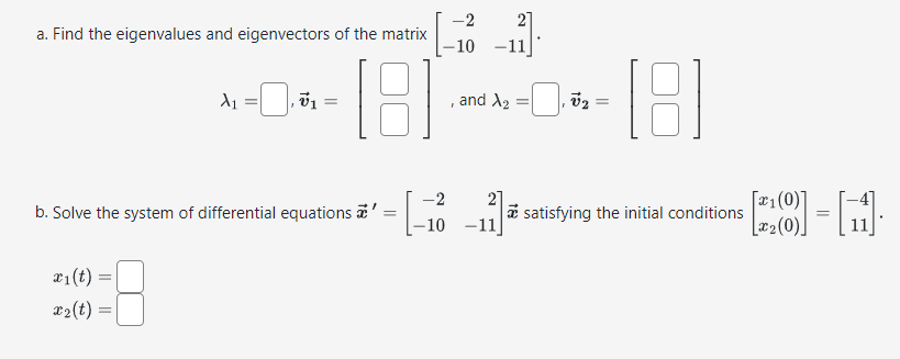Solved a. ﻿Find the eigenvalues and eigenvectors of the | Chegg.com