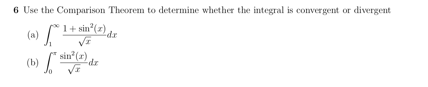 Solved 6 Use the Comparison Theorem to determine whether the | Chegg.com