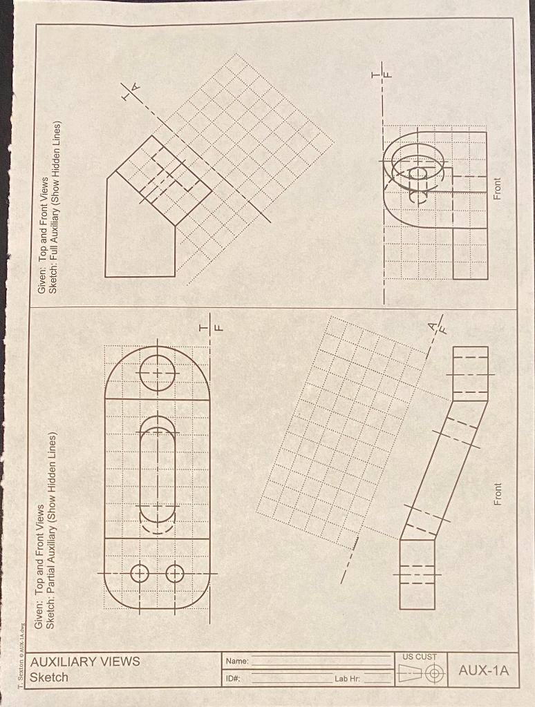 Solved T. Sexton AUX 1A dws Given: Top and Front Views | Chegg.com