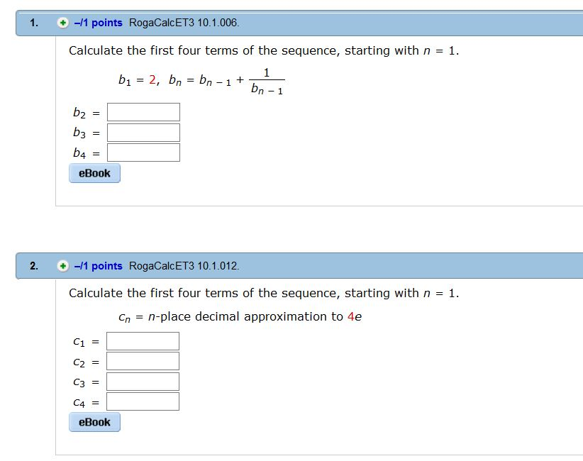 Solved 1. /1 points RogaCalcET3 10.1.006 Calculate the first | Chegg.com