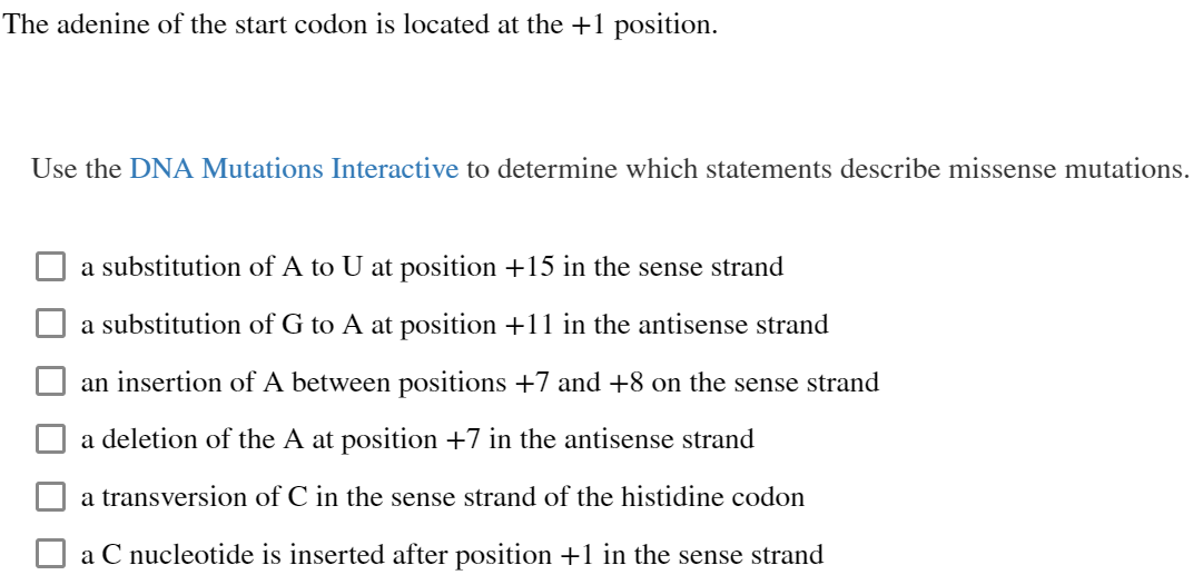 The adenine of the start codon is located at the +1 | Chegg.com