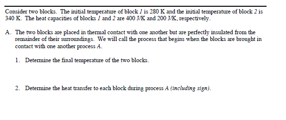 Solved Consider two blocks. The initial temperature of block | Chegg.com